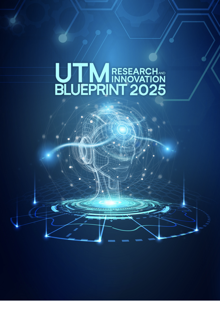 UTM’s R&I Blueprint 2030 | UTM Research & Innovation